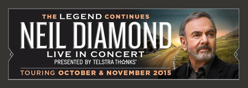 NEIL DIAMOND’S AUSTRALIAN TOUR NEIL DIAMOND’S AUSTRALIAN TOUR - Impulse ...