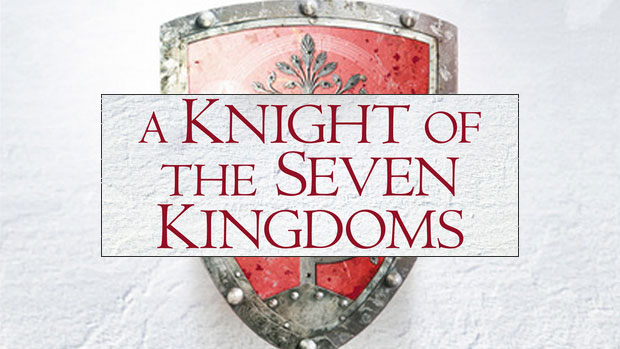 A Knight of the Seven Kingdoms Book Review - Impulse Gamer