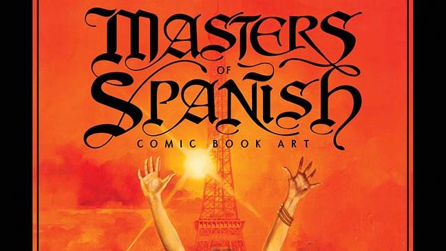 Masters of Spanish Comic Book Art Book Review - Impulse Gamer