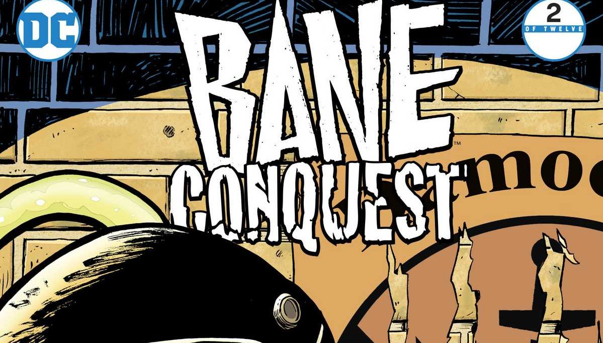 Bane Conquest #2 Comic Review - Impulse Gamer