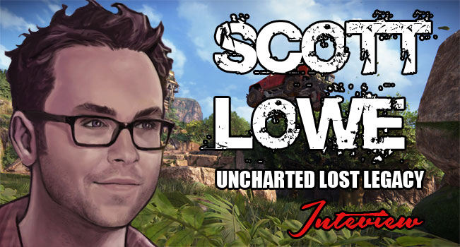 Scott Lowe Interview - Uncharted The Lost Legacy - Impulse Gamer