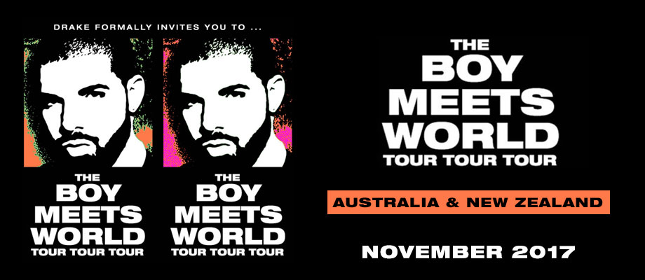 Drake | 'Boy Meets World' AUS & NZ Tour Sells Out + Third Mel & Syd ...