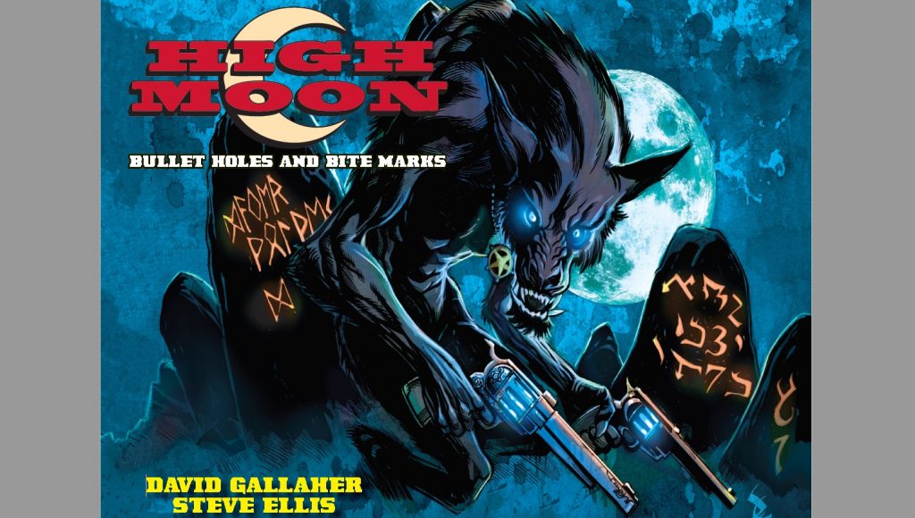 High Moon: Volume 1: Bullet Holes and Bite Marks HC Comic Review ...