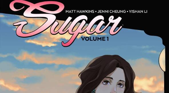 Sugar Volume 1 OGN Comic Review - Impulse Gamer