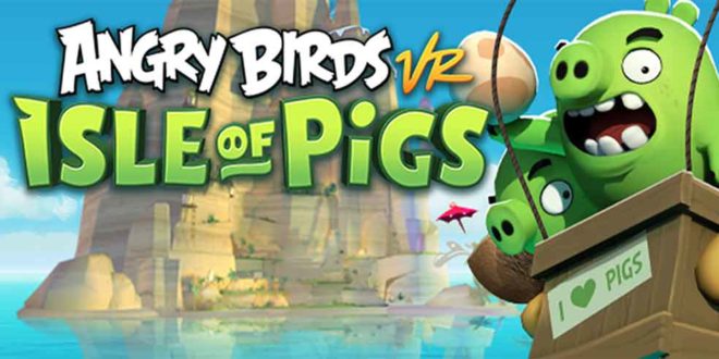 Angry Birds VR: Isle of Pigs Review - Impulse Gamer