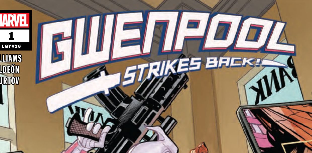 Gwenpool Strikes Back #1 Comic Review - Impulse Gamer