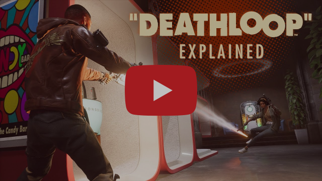 DEATHLOOP Explained’ Video Shows Players How to Break DEATHLOOP’s Time ...