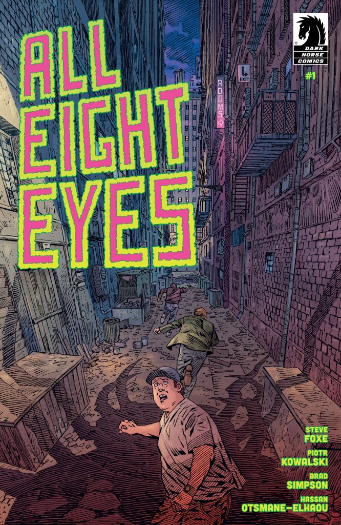EISNER-NOMINATED AUTHOR STEVE FOXE AND ILLUSTRATOR PIOTR KOWALSKI BRING ...