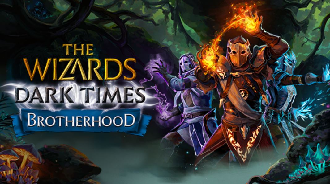 ‘The Wizards - Dark Times: Brotherhood’ Brings Co-op and Remastered ...