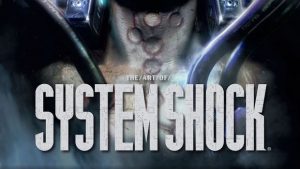The Art Of System Shock HC Review - Impulse Gamer
