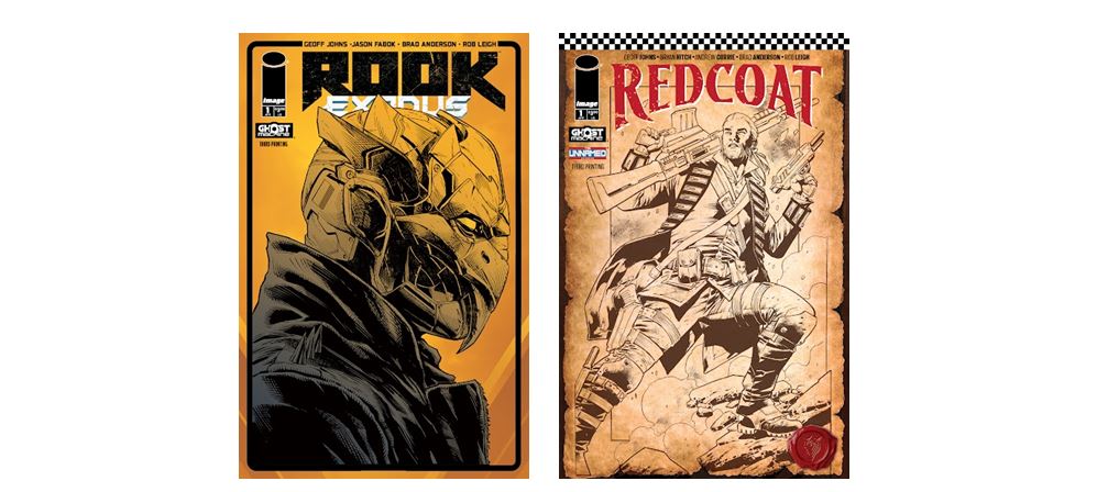 GHOST MACHINE DOUBLE SELL-OUTS SEND BOTH ROOK: EXODUS #1 & REDCOAT #1 ...
