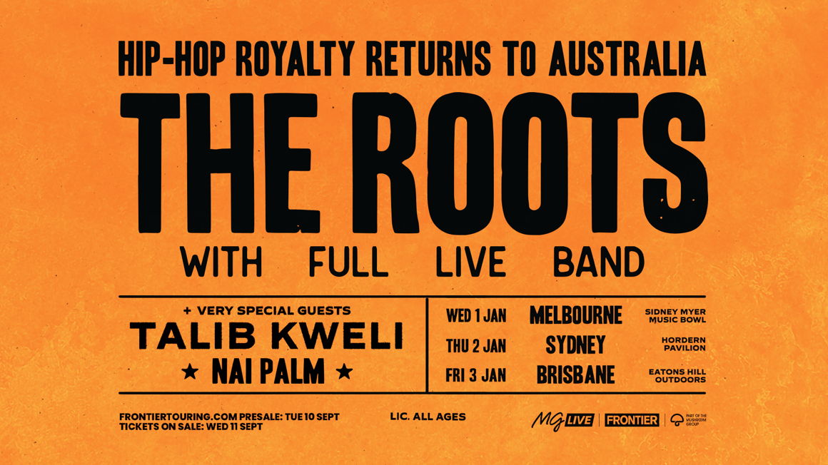 THE ROOTS (USA): HIP-HOP ROYALTY ANNOUNCE AUSTRALIAN TOUR, KICKING OFF ...
