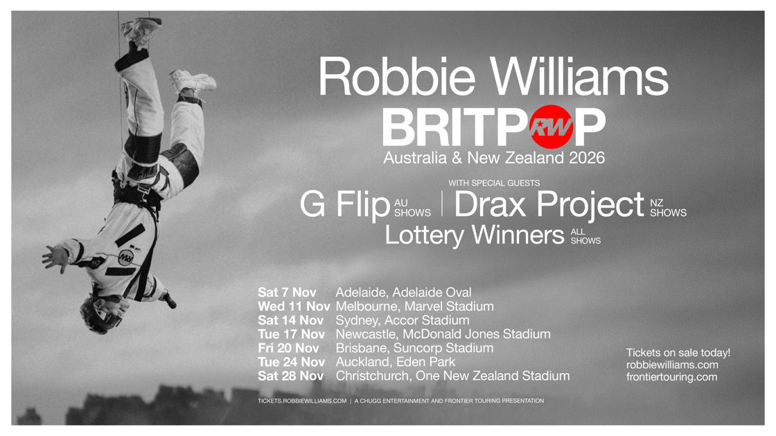 ROBBIE WILLIAMS ANNOUNCES SPECIAL GUESTS FOR BRITPOP AU-NZ TOUR ...