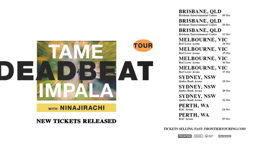 TAME IMPALA: DEADBEAT TOUR | New tickets released & on sale now ...