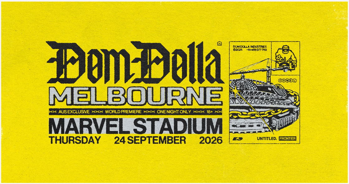 DOM DOLLA announces exclusive homecoming show at Marvel Stadium ...