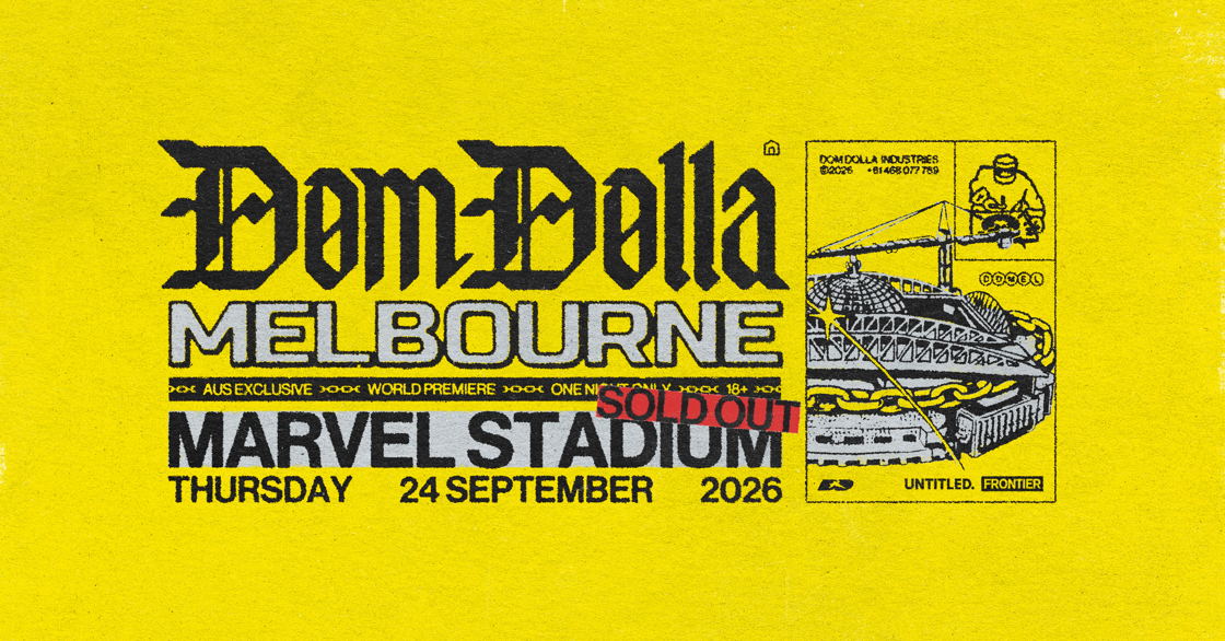 DOM DOLLA sells out Marvel Stadium, set to be one of the biggest ...